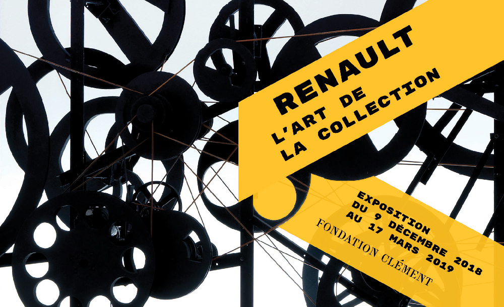 RENAULT, L'ART DE LA COLLECTION - Fondation Clément
