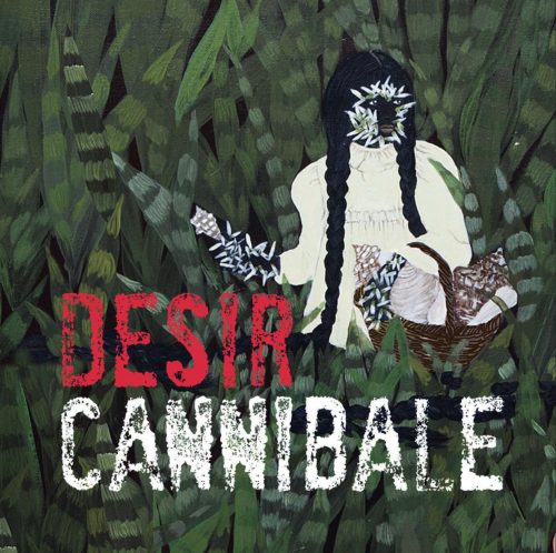 DÉSIR CANNIBALE - Fondation Clément